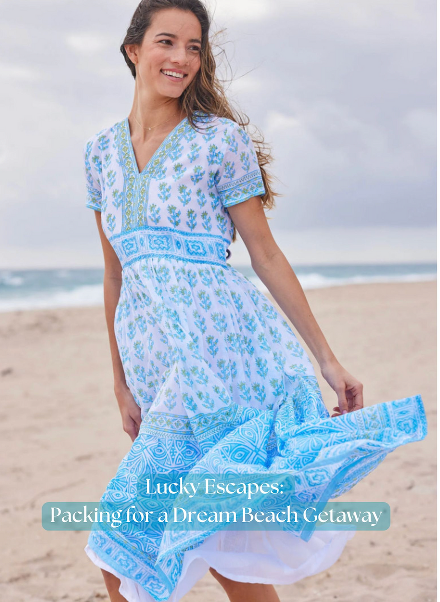 Lucky Escapes: Packing for a Dream Beach Getaway – THE LUCKY KNOT